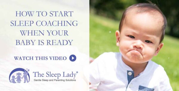 How To Start Sleep Coaching When Your Baby is Ready - The Sleep Lady